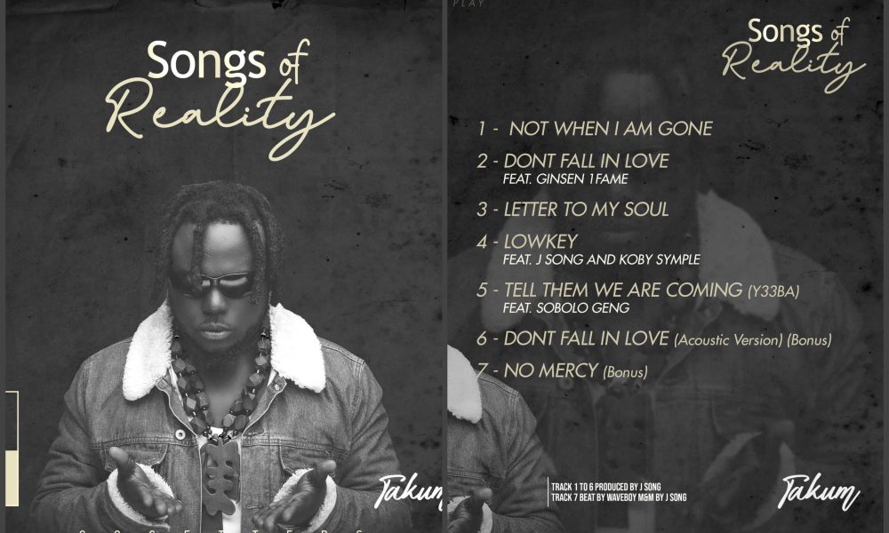 Takum Releases Debut EP “Songs Of Reality” Vol. 1 | Sintim Media